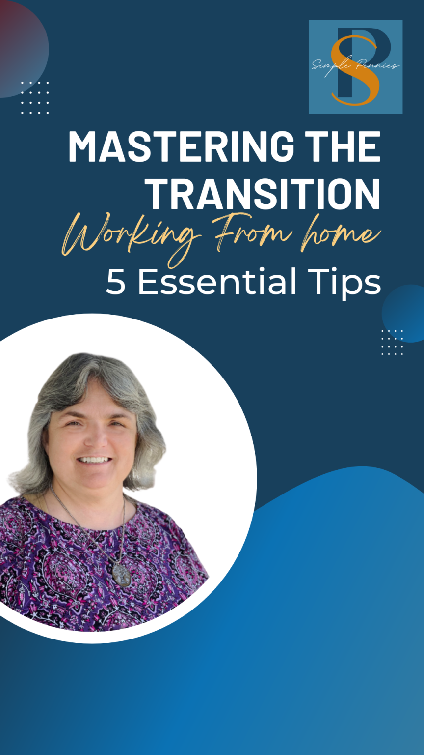 Mastering the Transition to Working from Home: 5 Essential Tips
